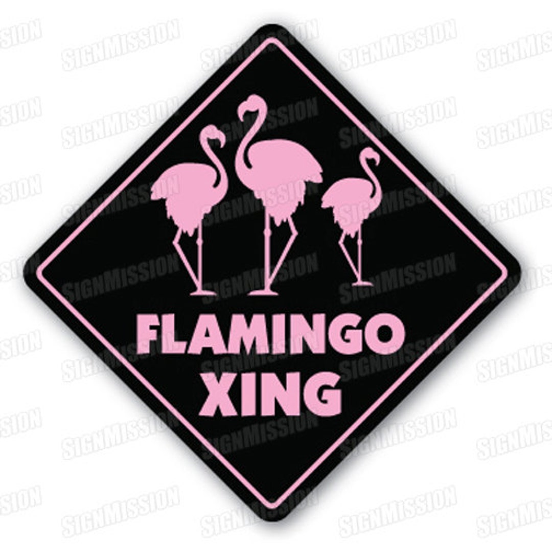 FLAMINGO CROSSING Sign Flamingos Bird Collector Gift - Etsy