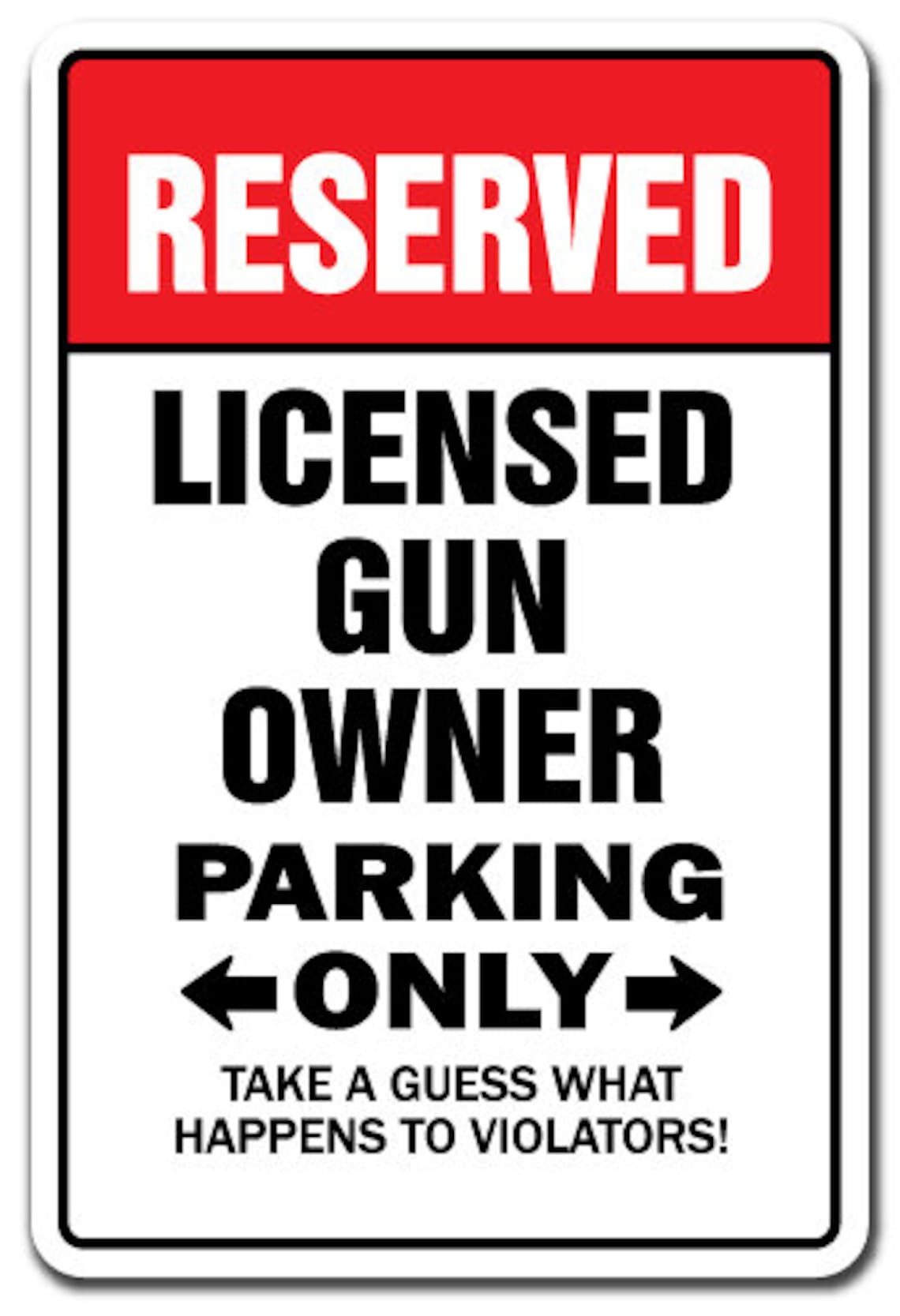 Reserved Licensed Gun Owner Parking Sign Gift Weapon Shooting - Etsy