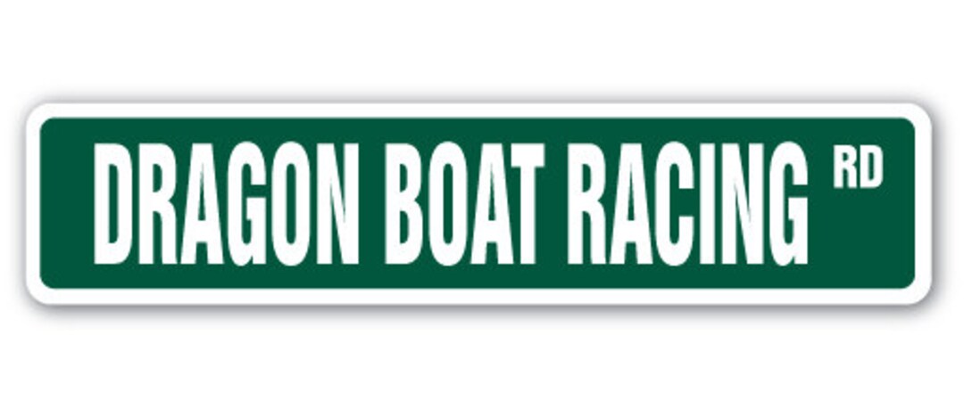 DRAGON BOAT RACING Street Sign Competitive Rowing Canoe Drummer - Etsy