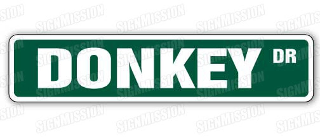 DONKEY Street Sign Animal Farm Signs Ride Mule Gift - Etsy