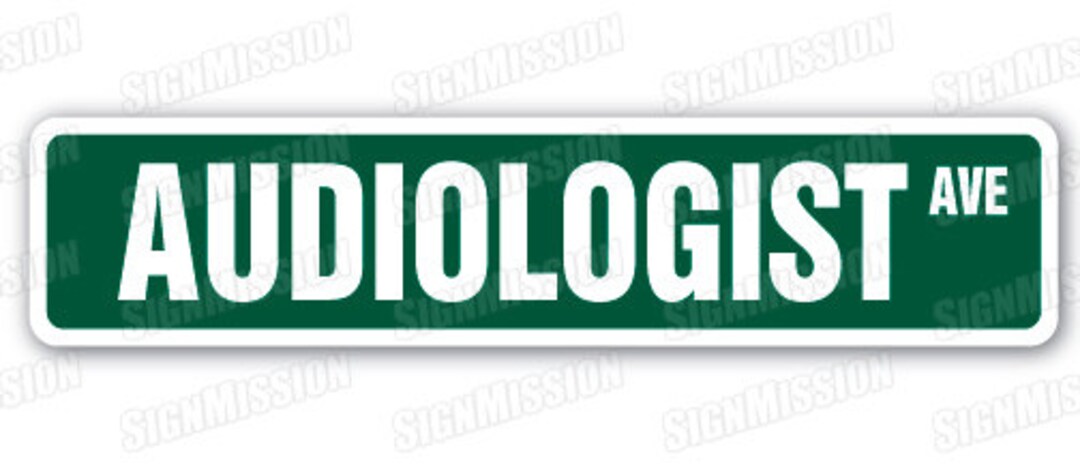 AUDIOLOGIST Street Sign Hearing Ears Phonics Head Phones Ear Aid Gift ...