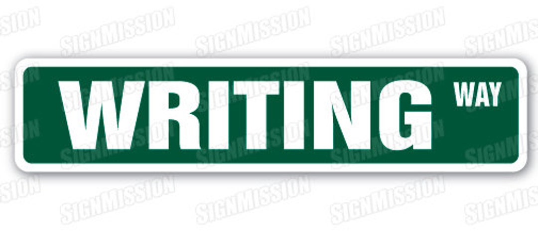 WRITING Street Sign Novelist Song Music Book Technical Writer - Etsy