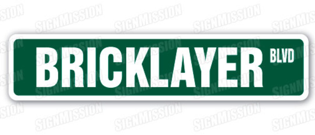 BRICKLAYER Street Sign Mortar Bricks Free Masons Mason Gift Bricklayer ...