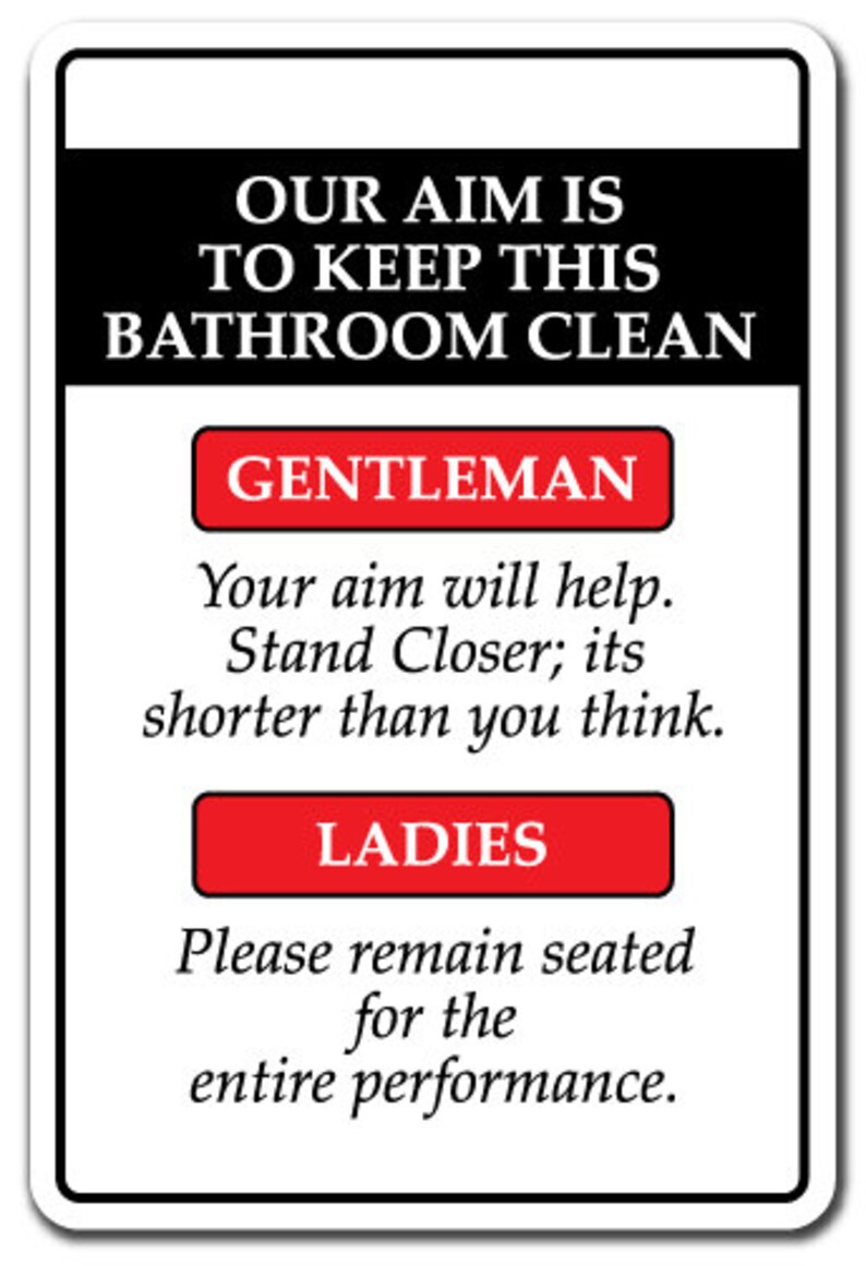 Our Aim is to Keep This Bathroom Clean Novelty Sign Gift Rules Restroom ...