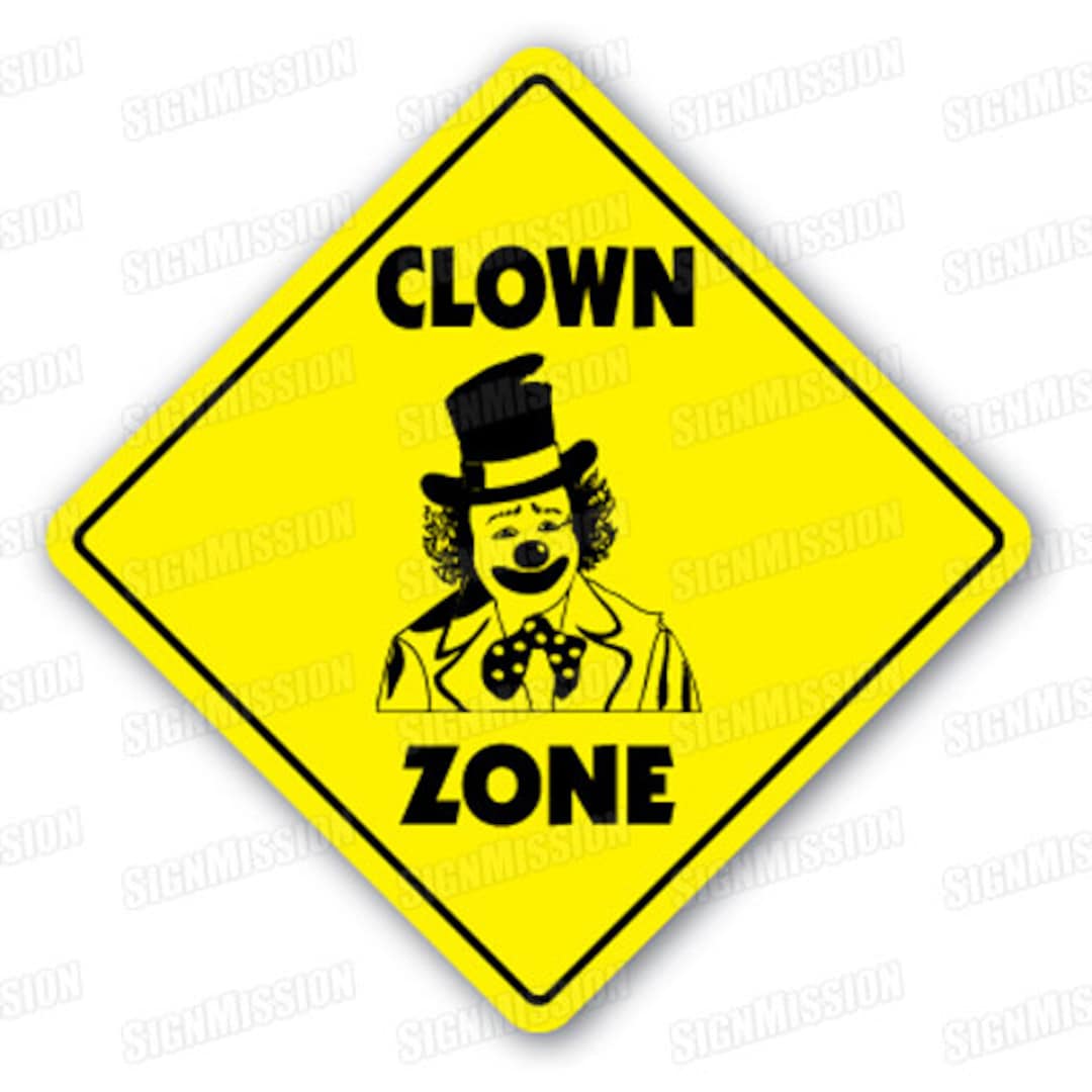 CLOWN ZONE Sign Xing Gift Novelty Circus Face Paint Shoes Funny Sad - Etsy