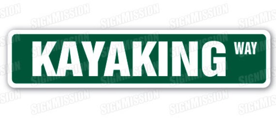 KAYAKING Street Sign Boating Paddle Lover Water Sports Canoe | Etsy