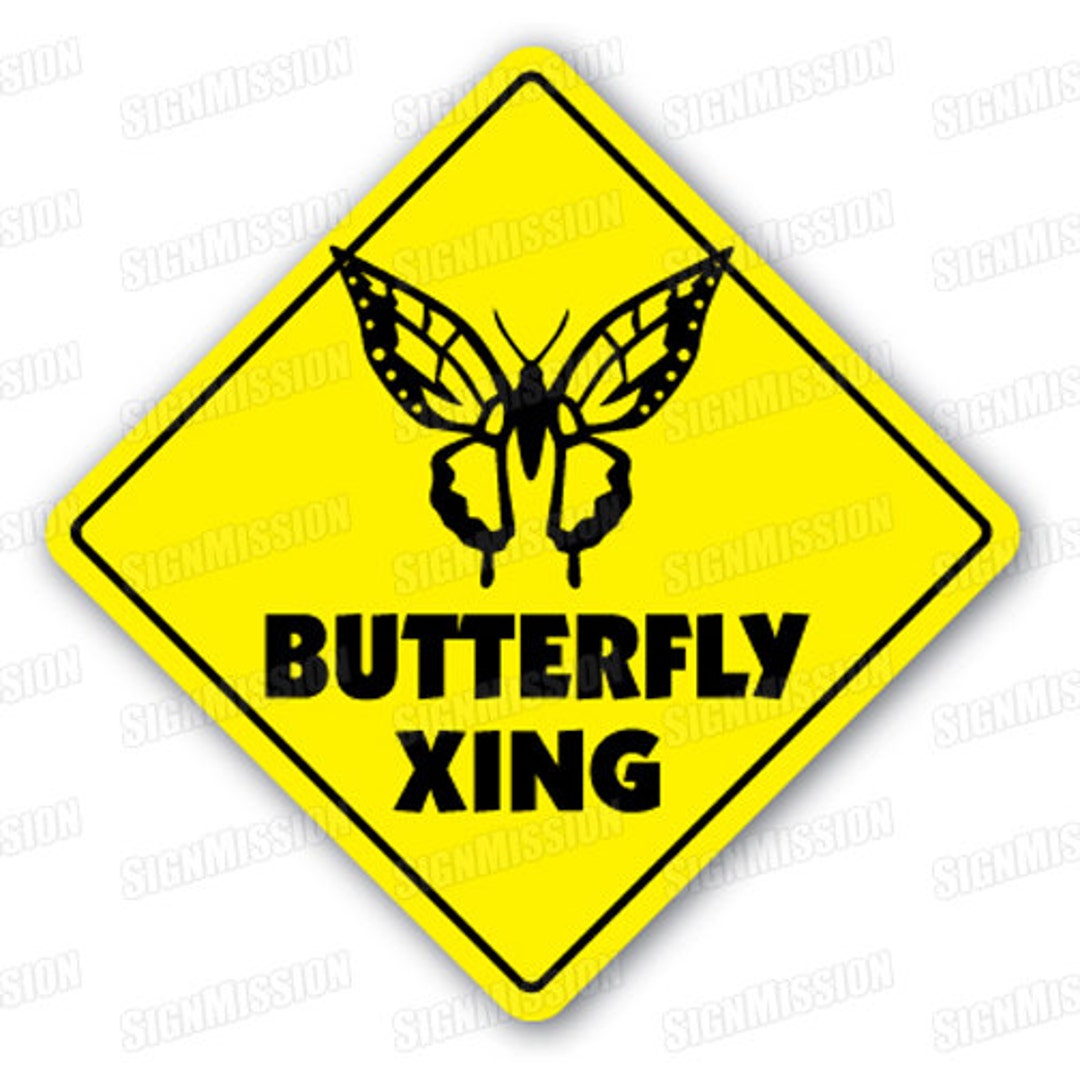 BUTTERFLY CROSSING Sign New Xing Butterflies Gift - Etsy