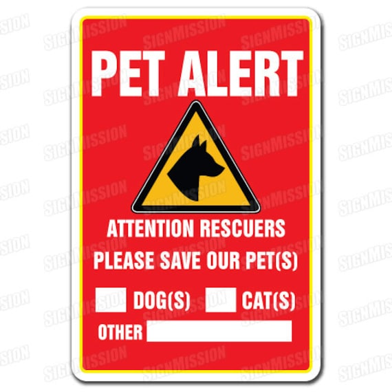 PET ALERT Sign Save Our Pets Rescue Fire Firefighter Police - Etsy