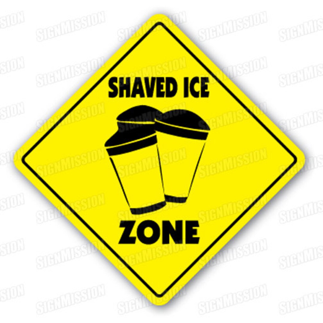 SHAVED ICE ZONE Sign Xing Gift Novelty Water Sno Snow Cone Italian - Etsy