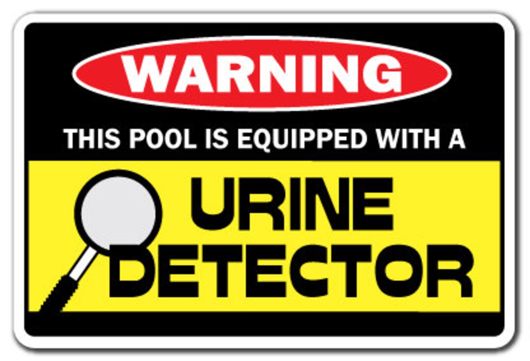 Urine Detector Warning Sign Funny Pee in Pool Signs - Etsy