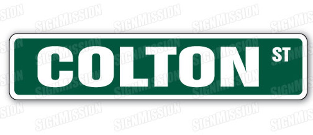 COLTON Street Sign Great Gift 100's of Names - Etsy