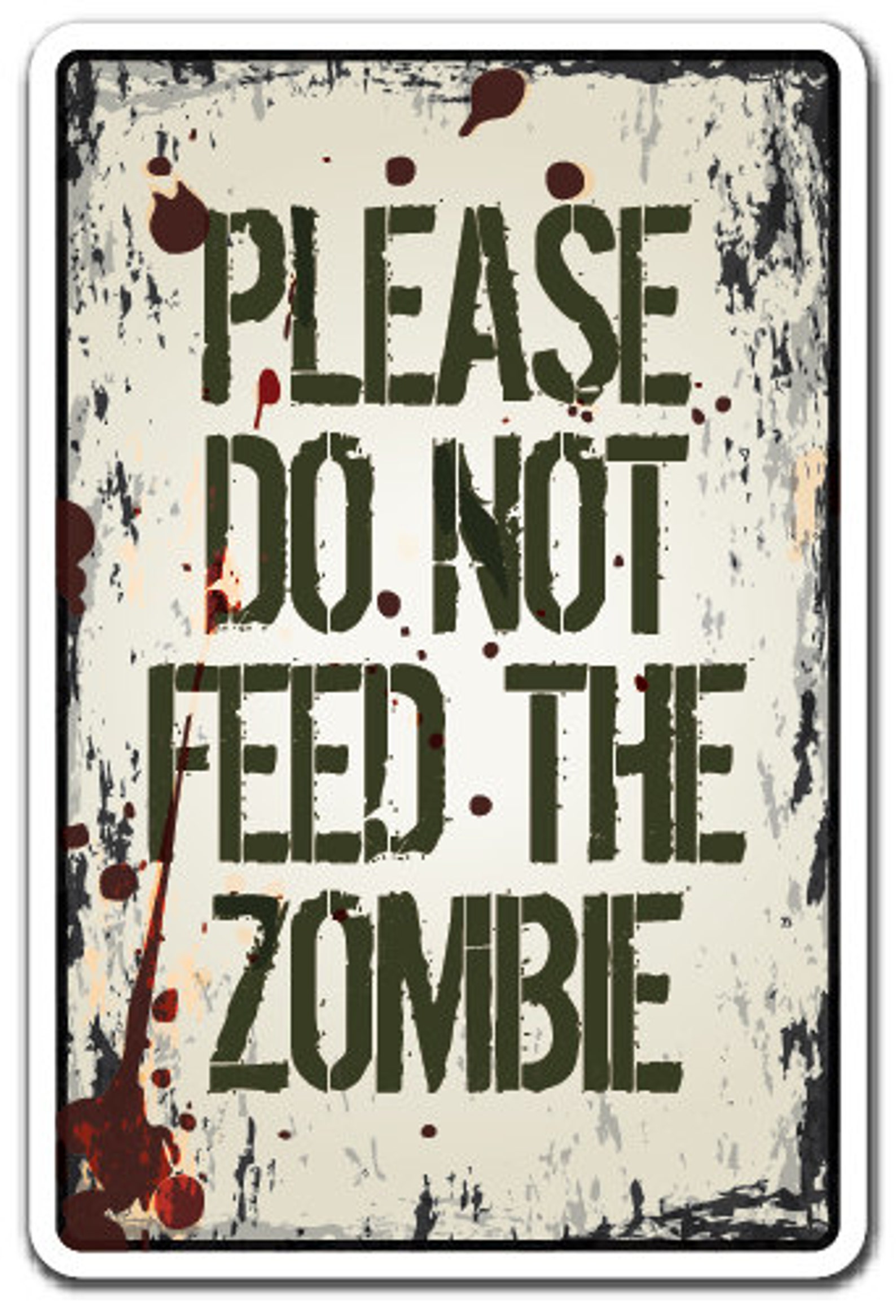 Do Not Feed the Zombie Novelty Sign Apocalypse Zombie Food - Etsy