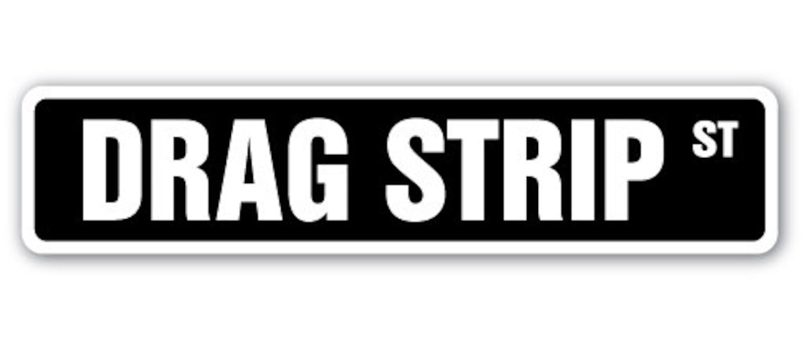 DRAG STRIP Street Sign Race Track Cars Muscle Fast Speed - Etsy