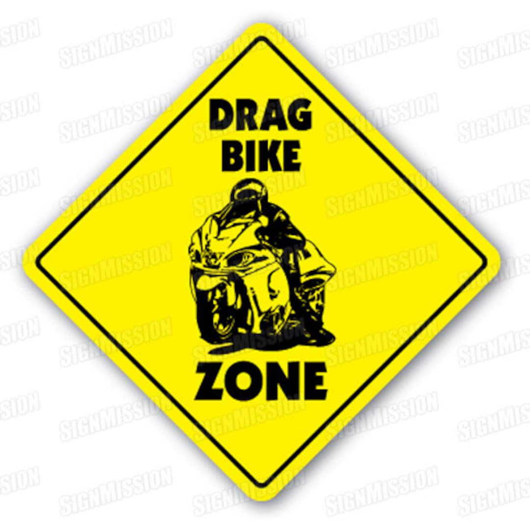 DRAG BIKE ZONE Sign Xing Gift Novelty Stip Tires Wheelie Bar Track Race ...