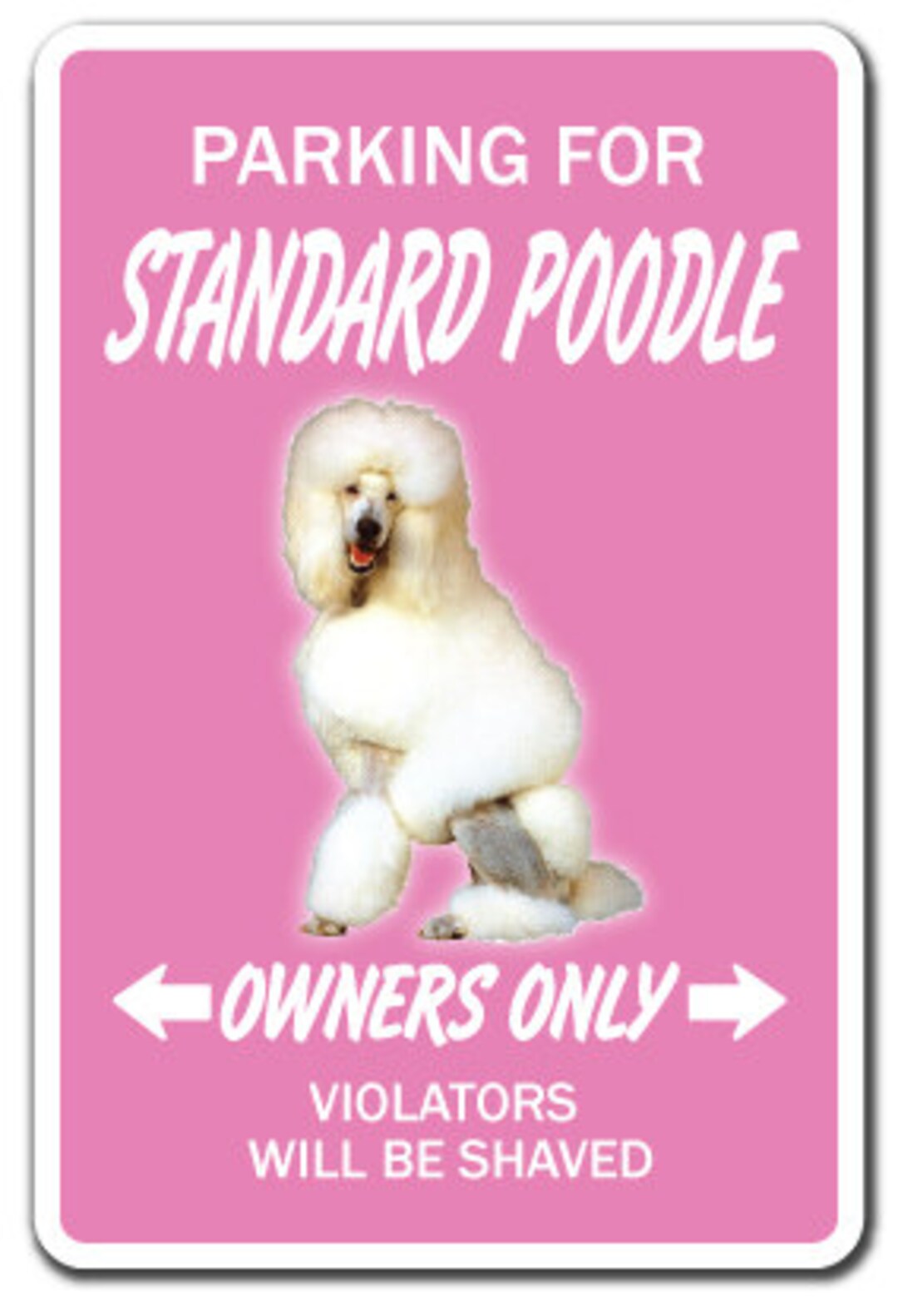 Standard Poodle novelty Sign Dog Pet Gift Parking - Etsy