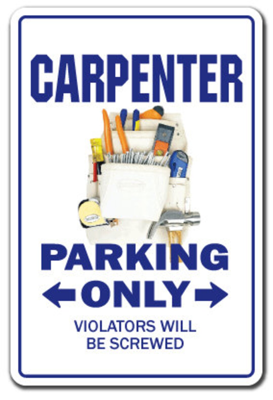Carpenter novelty Sign Parking Signs Handyman Gift - Etsy