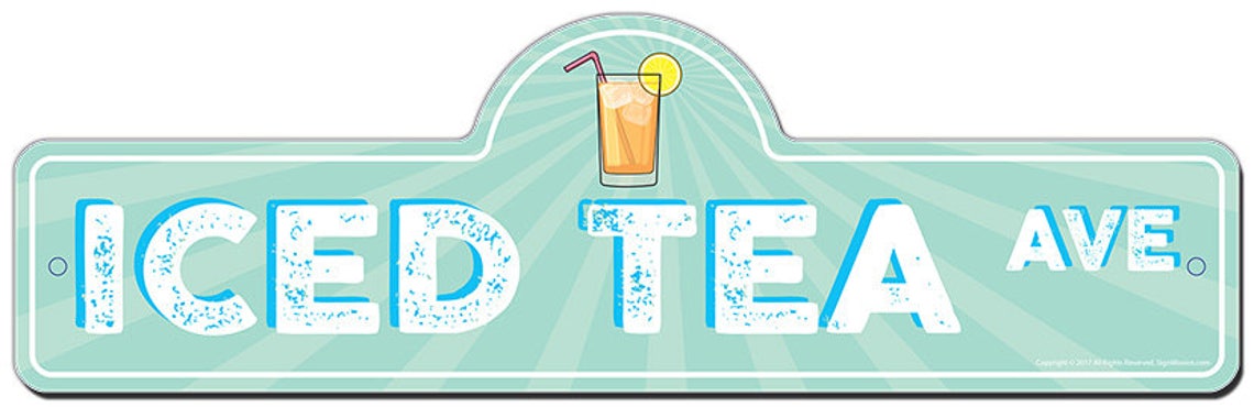 Iced Tea Street Sign Indoor/outdoor Funny Home Decor for - Etsy