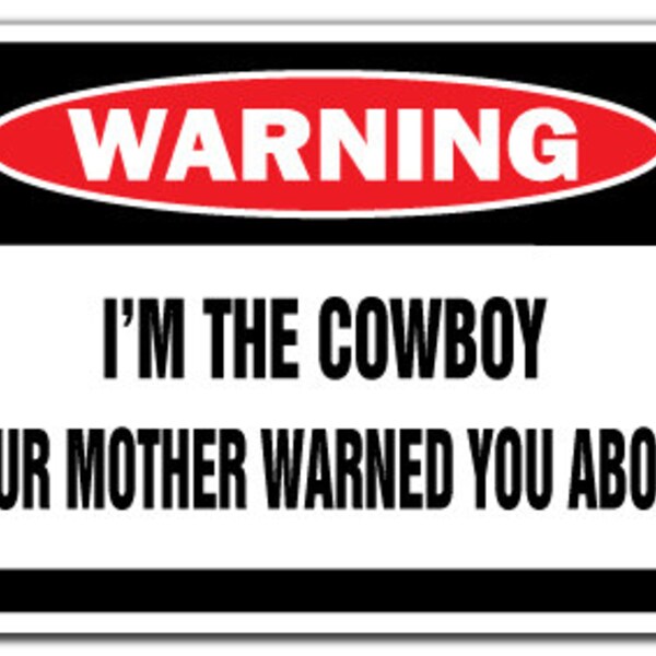 Cowboy Warning Sign - Etsy