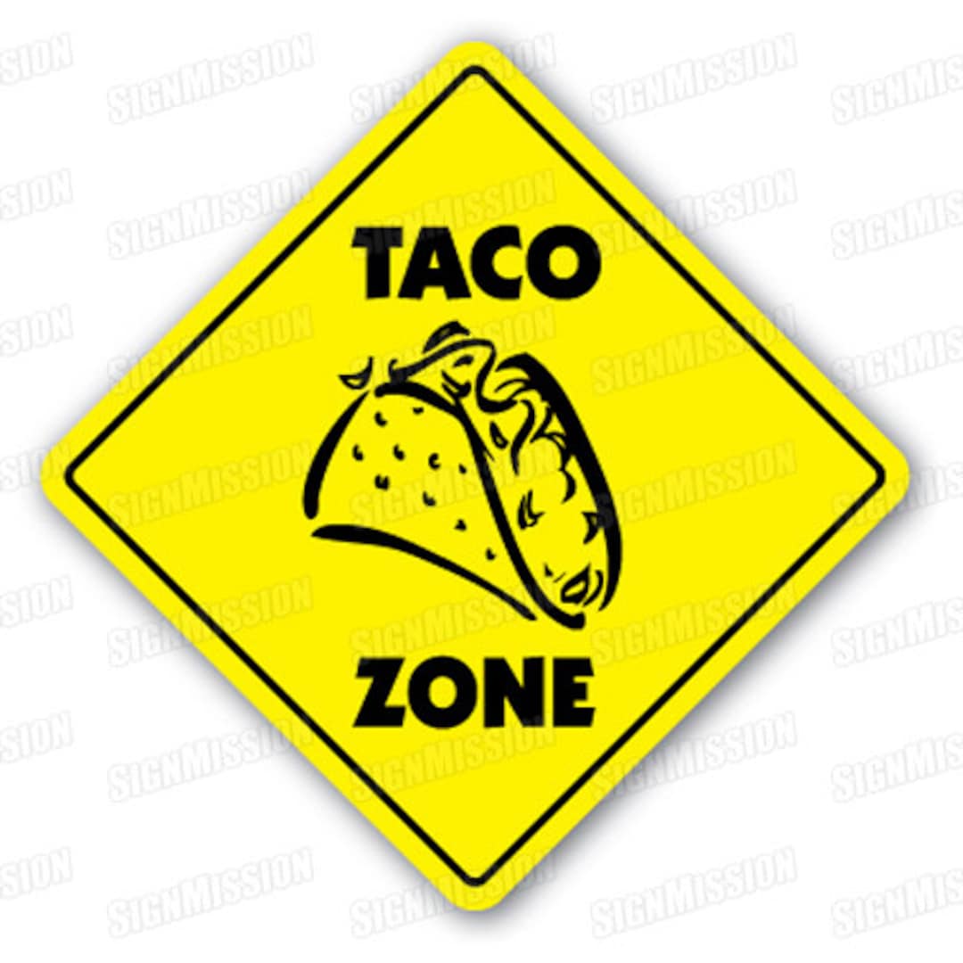 TACO ZONE Sign Xing Gift Novelty Mexican Food Burrito - Etsy