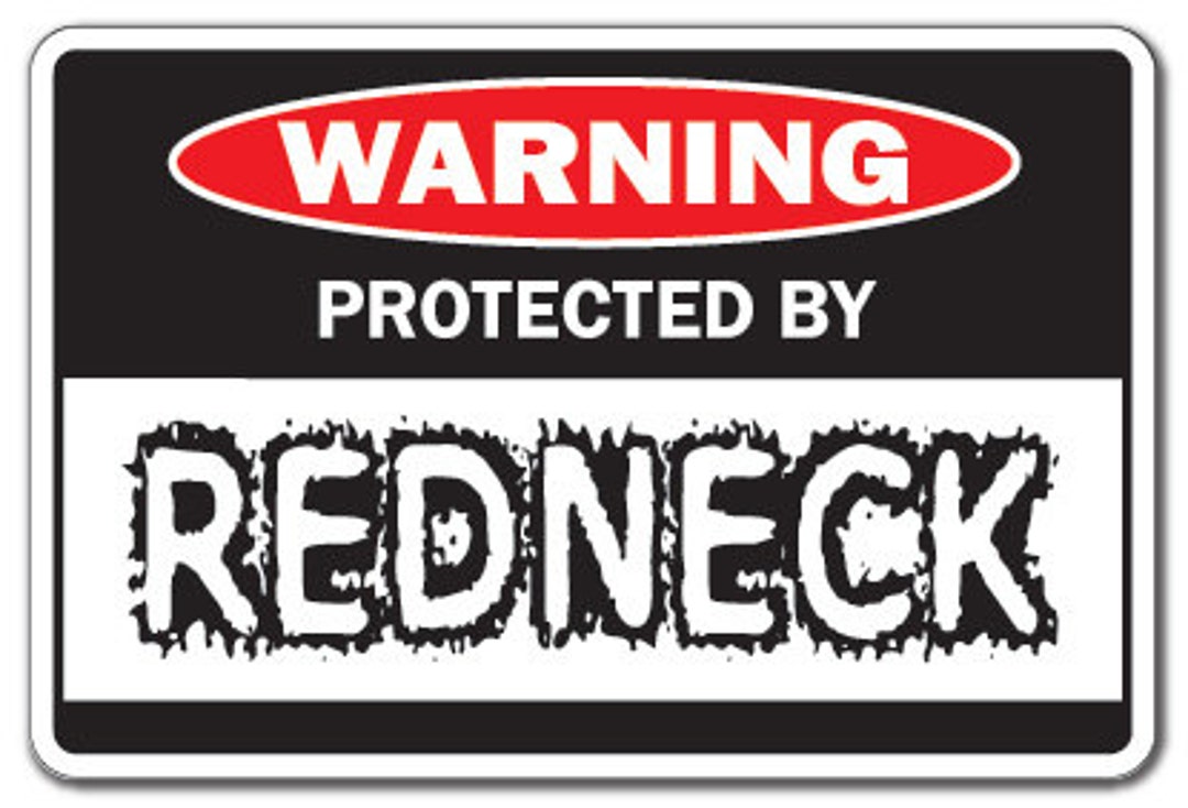 Protected by Redneck Warning Sign Red Neck Protect - Etsy Canada