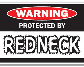 Redneck Warning Sign | Etsy
