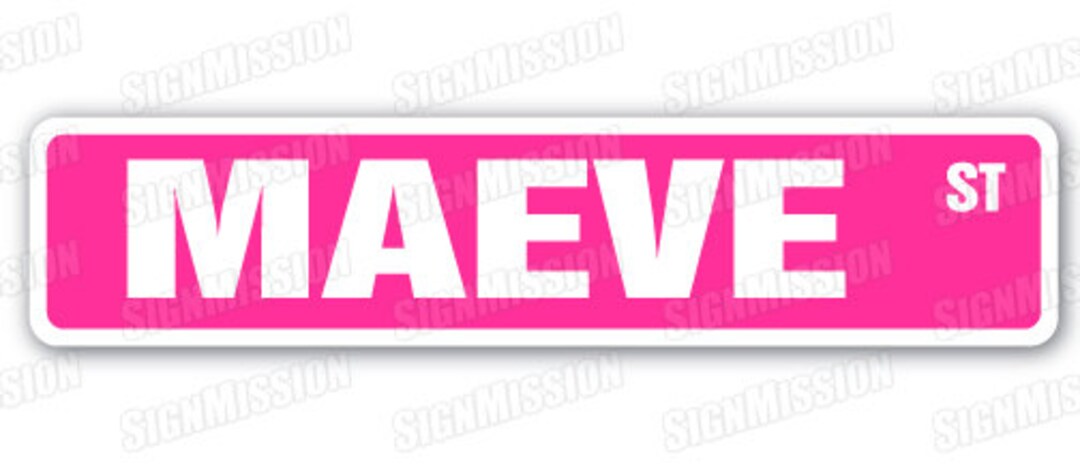 MAEVE Street Sign Name Childrens Room Door Gift Kid Child Boy Girl Wall ...