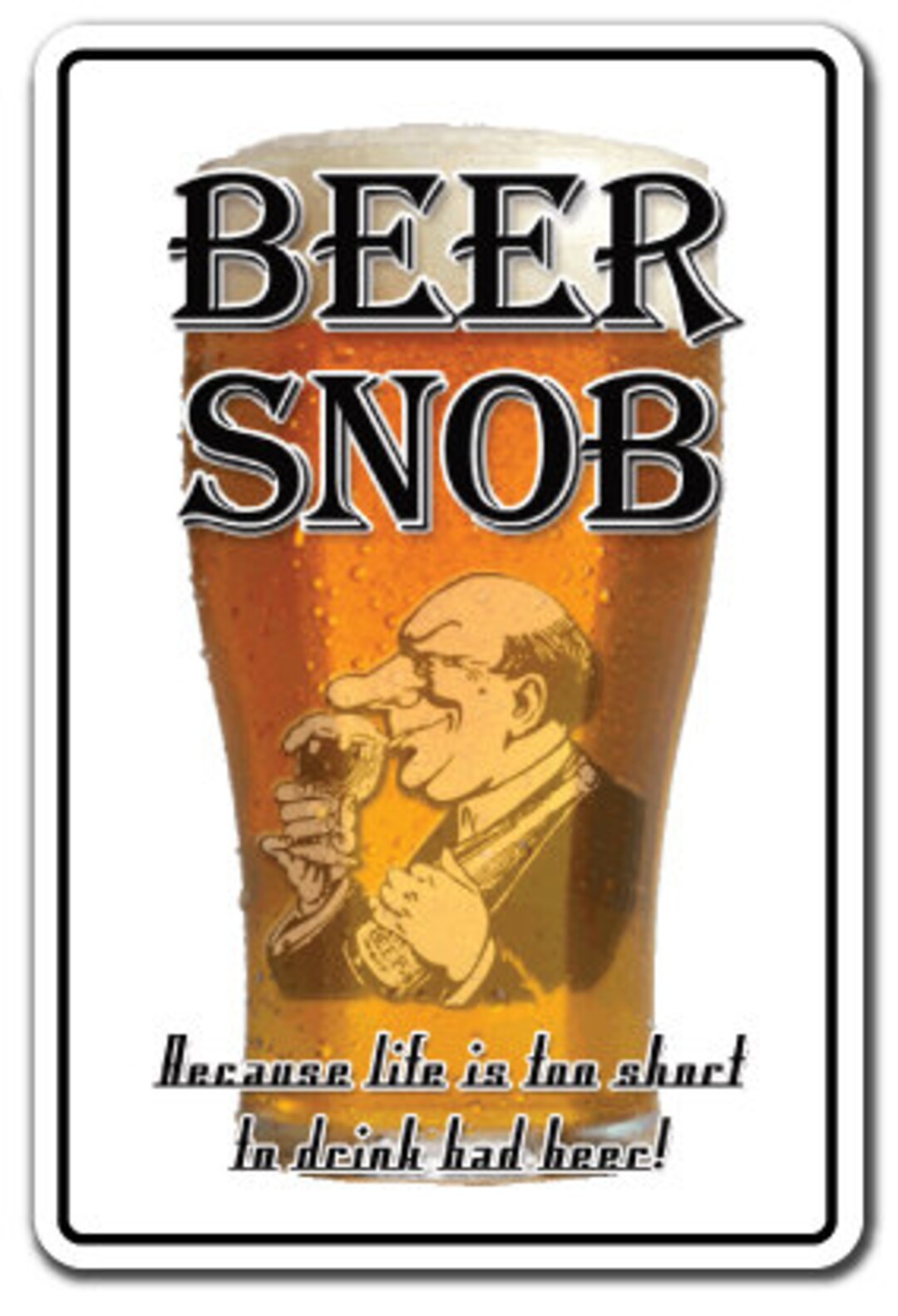 Beer Snob Parking Sign Gag Novelty Gift Funny Brew Belly Drink Drinker ...
