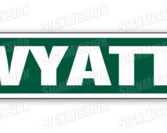 Wyatt Street Sign - Etsy