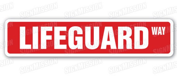 LIFEGUARD Street Sign Swimming Pool Lake Ocean Life Guard | Etsy