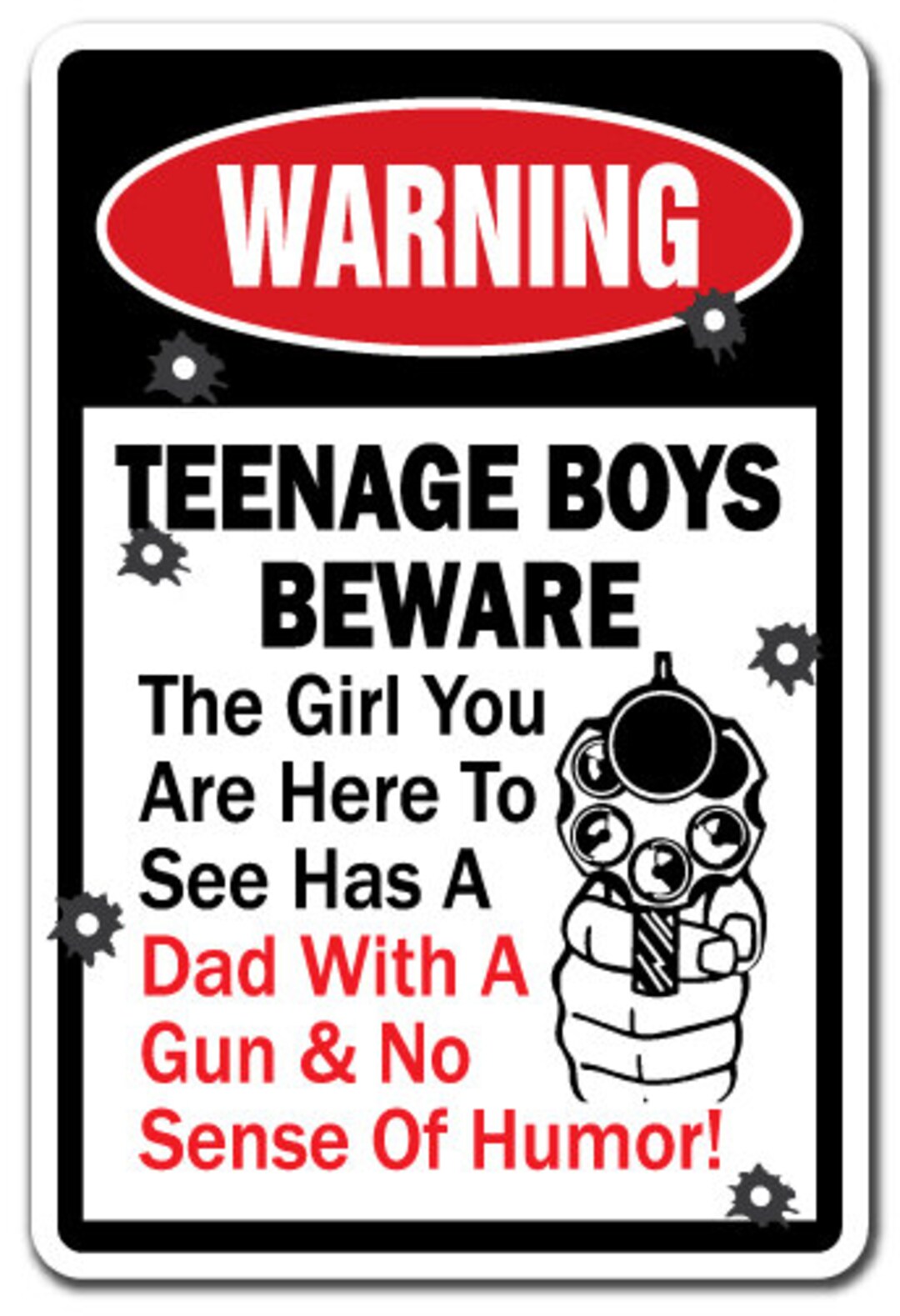 Teenage Boys Beware Dad Has Gun and No Sense of Humor Warning - Etsy