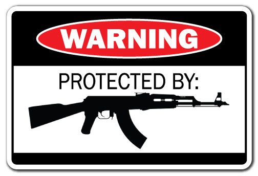 Protected by Ak-47 Warning Sign Gift Ww2 Ammo Gun Pistol Bullet ...