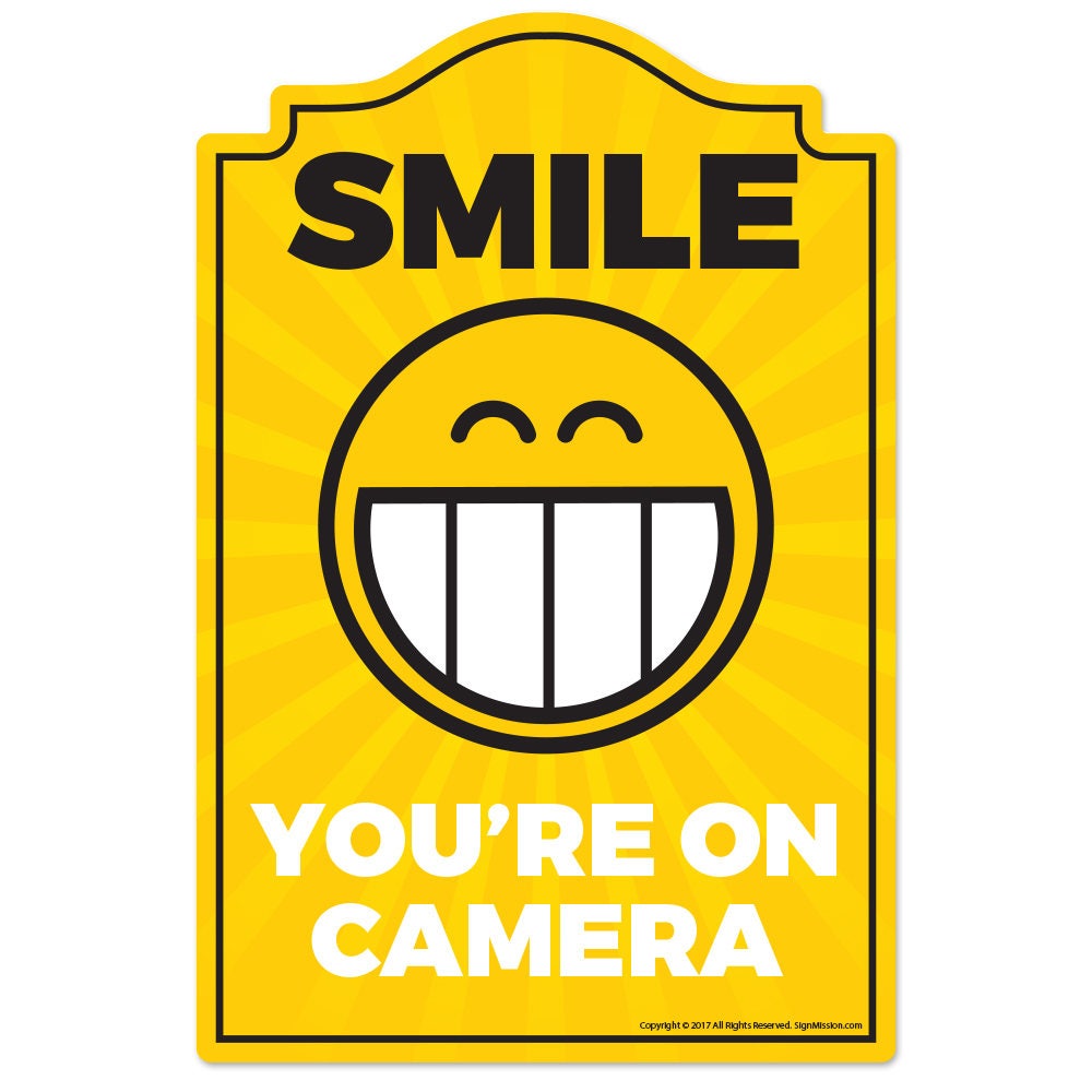 Smile Your On Camera Sign
