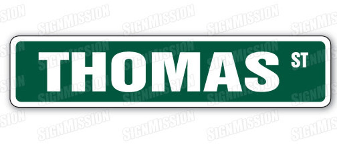 THOMAS Street Sign Great Gift 100's of Names | Etsy