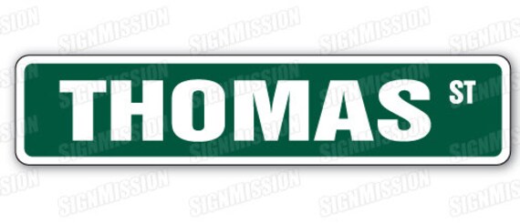 THOMAS Street Sign Great Gift 100's of Names | Etsy