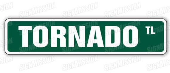 TORNADO Street Sign Alley Tornadoes Storm Chasers New - Etsy