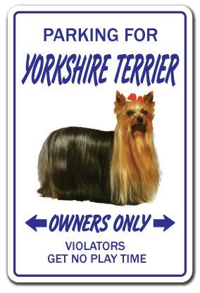 Yorkshire Terrier Novelty Sign Dog Pet Parking Toy | Etsy