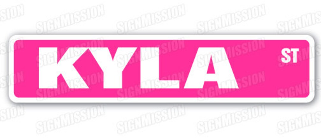 KYLA Street Sign Name Childrens Room Door Gift Kid Child Boy - Etsy