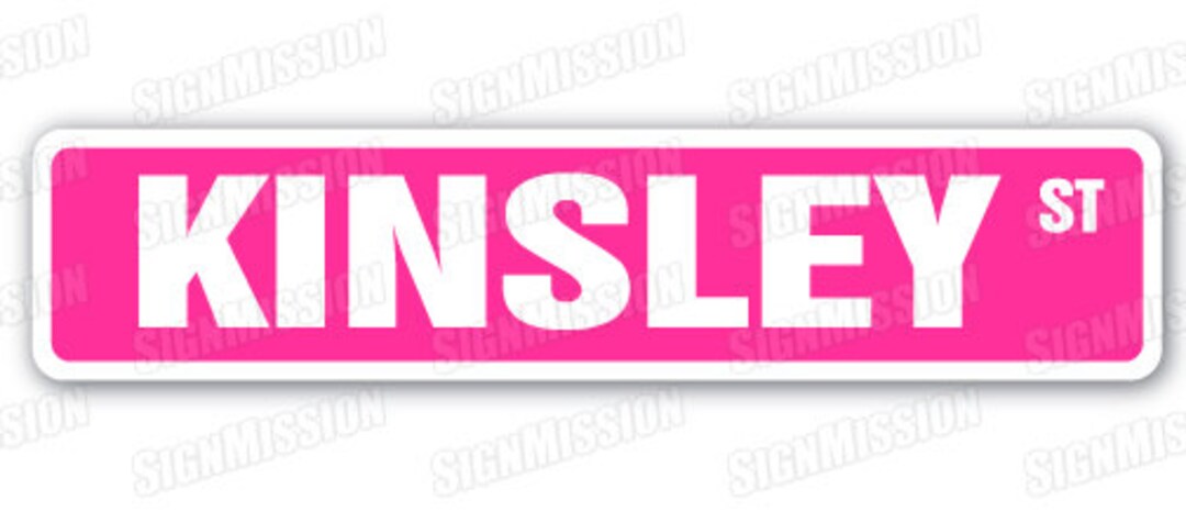 KINSLEY Street Sign Name Childrens Room Door Gift Kid Child Boy Girl ...