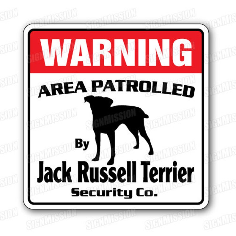 Jack Russell Terrier Security Sign Area Patrolled by Pet Signs - Etsy