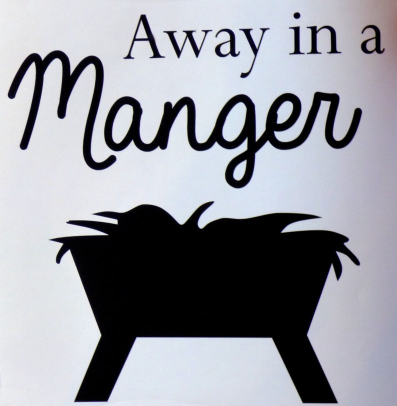 Away in a Manger Vinyl Decal/sticker for Your Wall, Window, Door, Etc ...