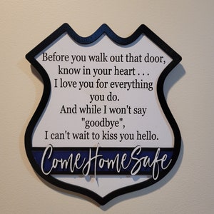 Come Home Safe, Police Badge, Wife Message to Police Husband, Honor ...