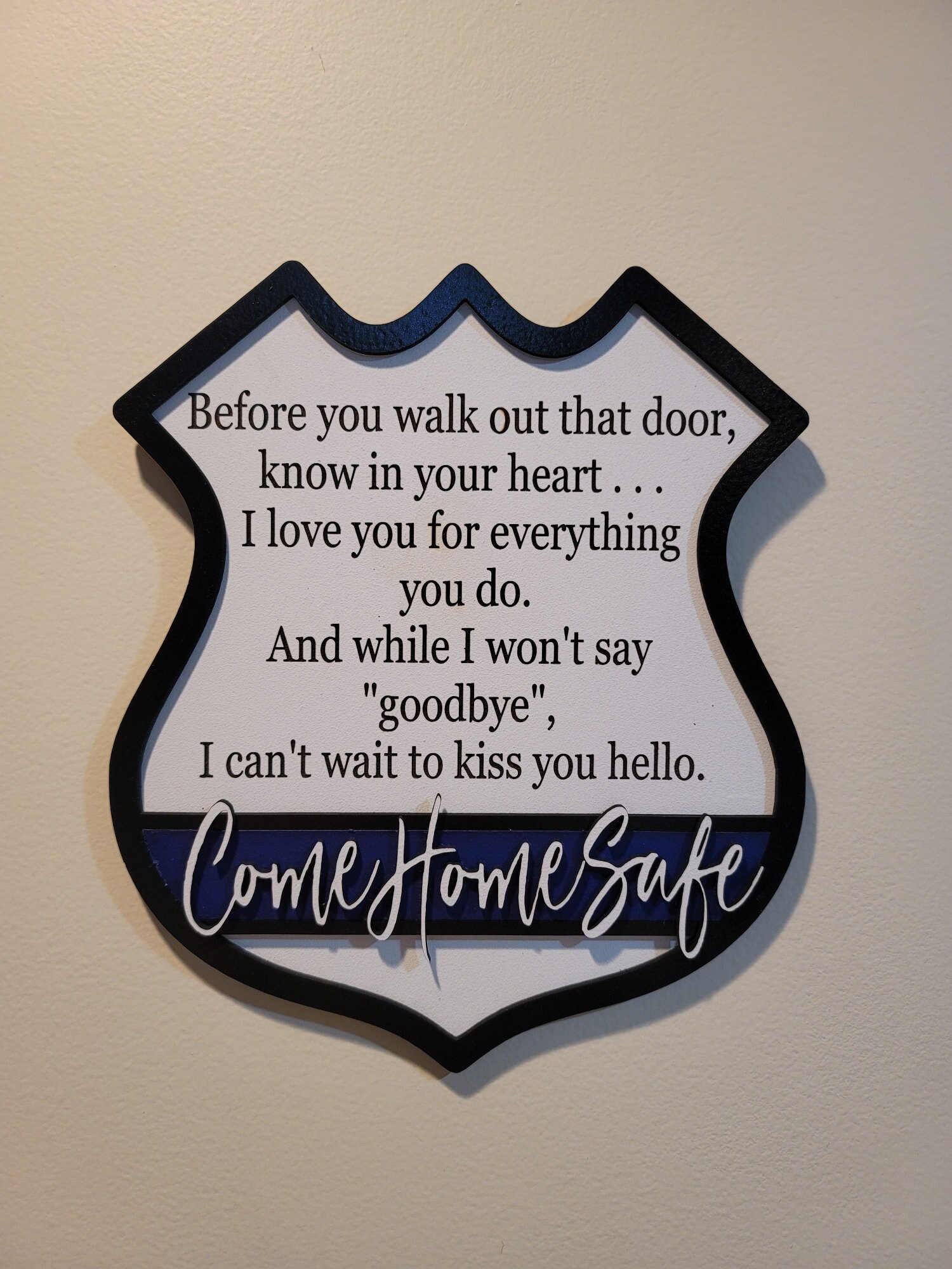 Come Home Safe, Police Badge, Wife Message to Police Husband, Honor ...