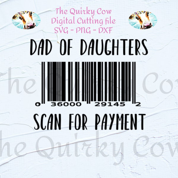 Dad of Girls Scan for Payment Svg - Etsy