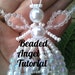 How to Make Beaded Angel, Beaded Angel Tutorial, English Beading ...