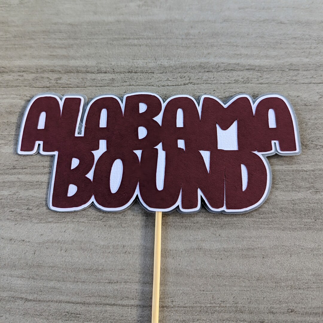 Alabama Bound Cake Topper - Crimson, White, and Grey - Etsy