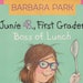Junie B. First Grader Boss of Lunch (paperback: Children's Ages 6-9 ...