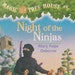 Night of the Ninjas (magic Tree House #5 ) (paperback: Children's ...