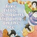 Five Little Penguins Slipping on the Ice (paperback: Children's Picture ...