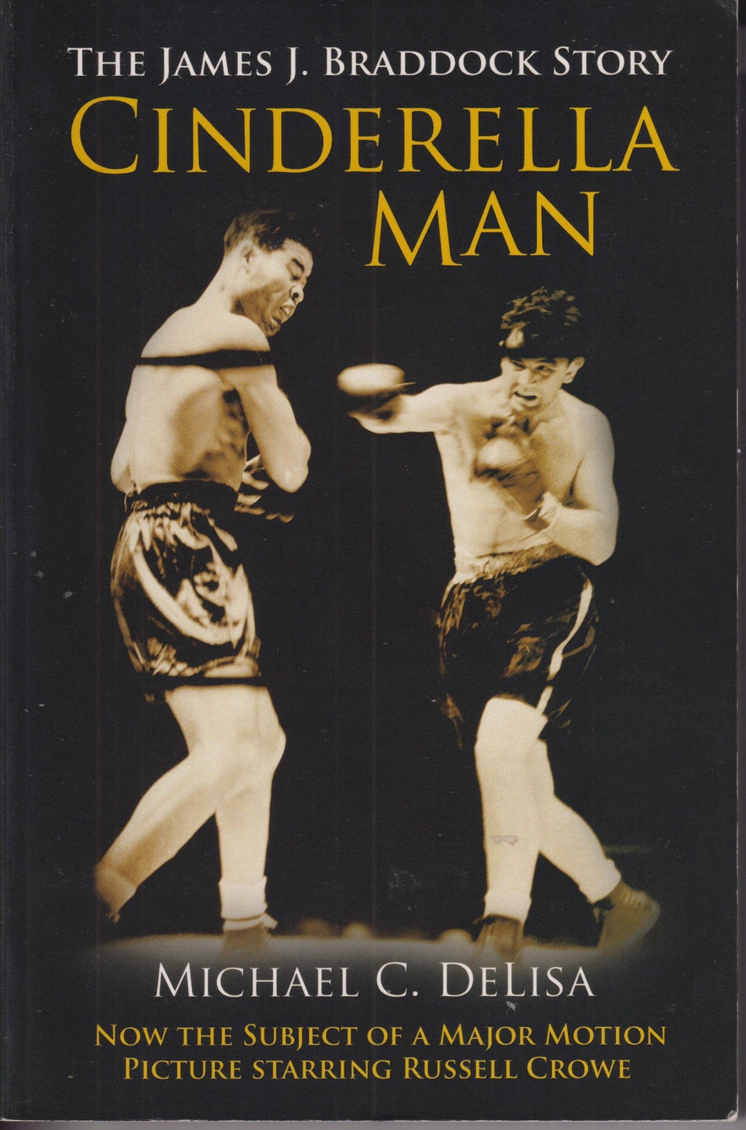 Cinderella Man - the James J. Braddock Story by Michael C. Delisa (trade Paperback: Sports ...