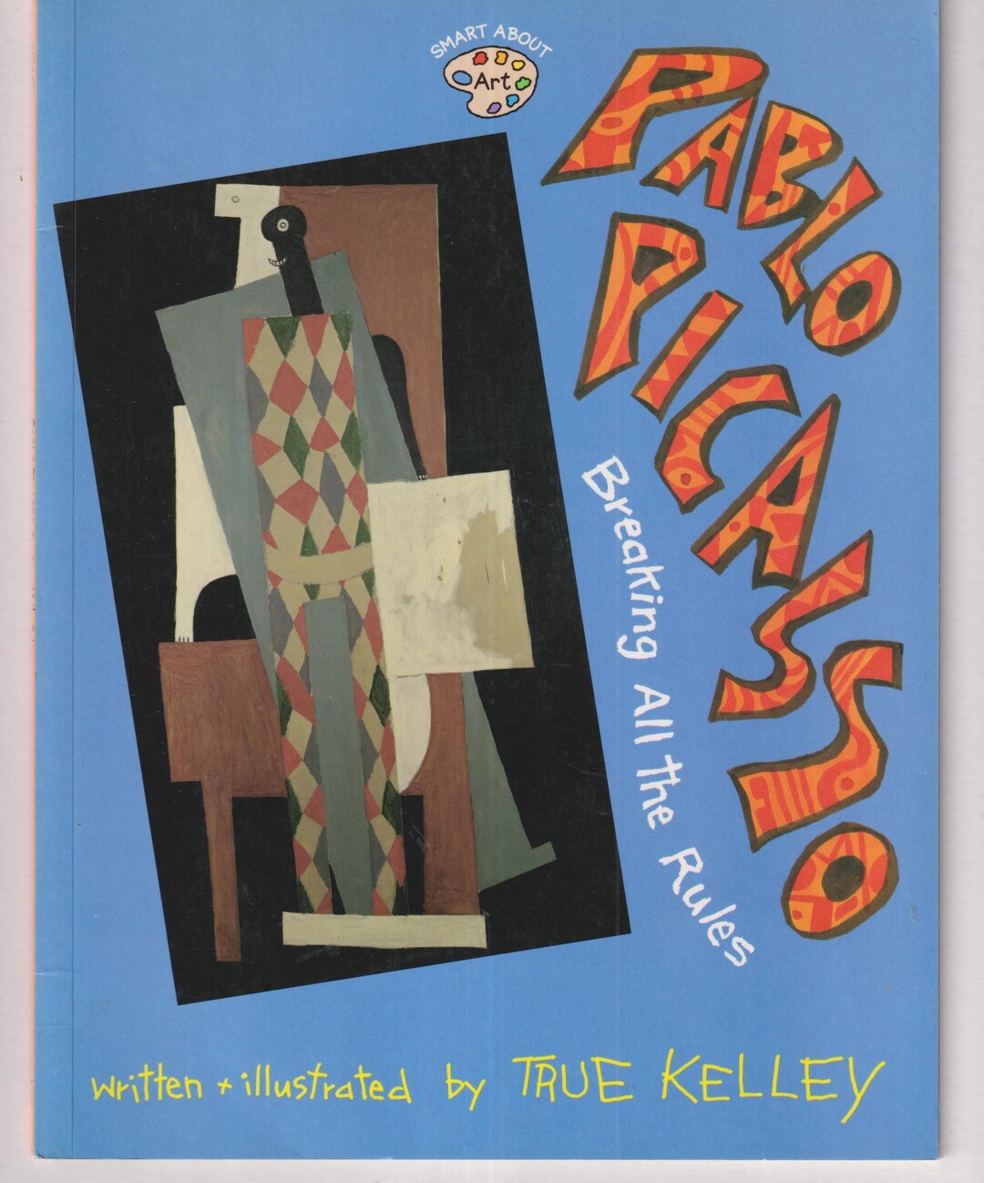 Pablo Picasso Breaking All the Rules (paperback: Educational, Juvenile ...